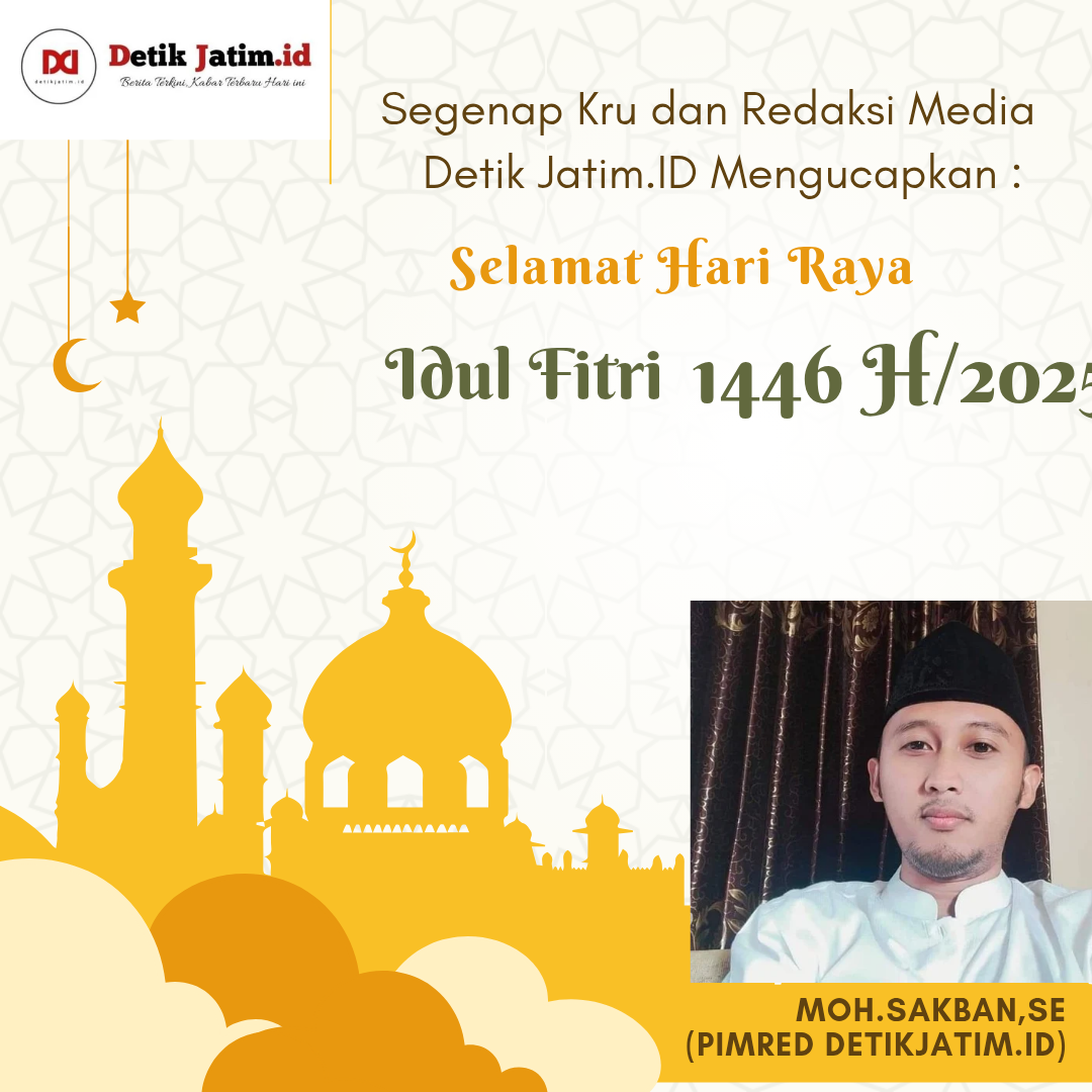 Pimpinan Redaksi Media Detik Jatim.id Mengucapkan Selamat Hari Raya ...